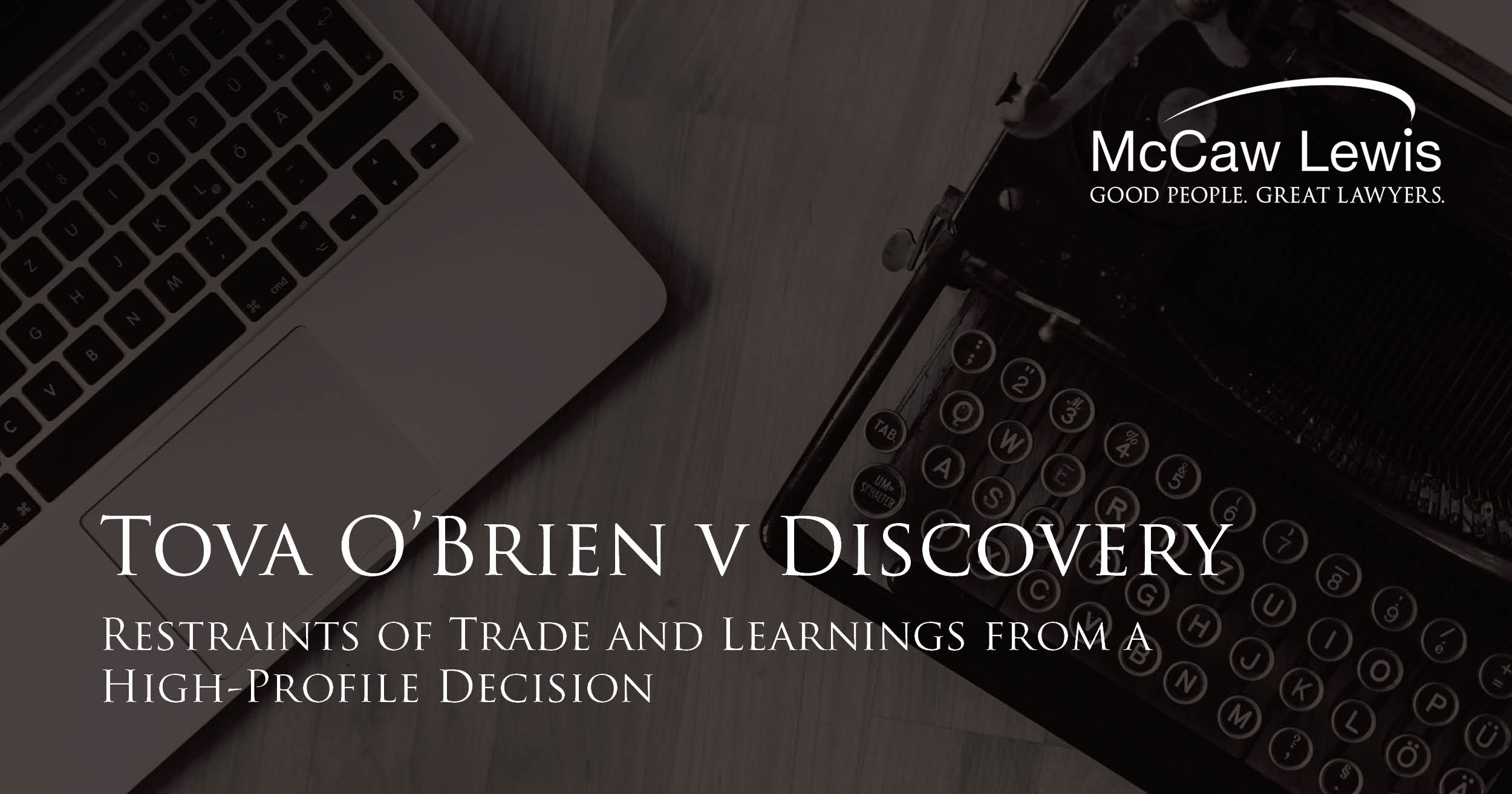 Tova O’Brien v Discovery – Restraints of Trade and Learnings from a ...
