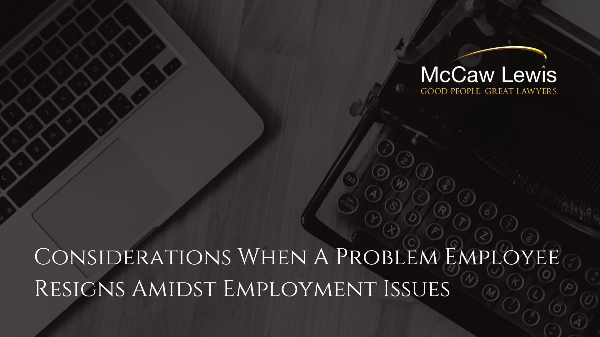 Considerations When An Employee Resigns Amidst Employment Issues ...